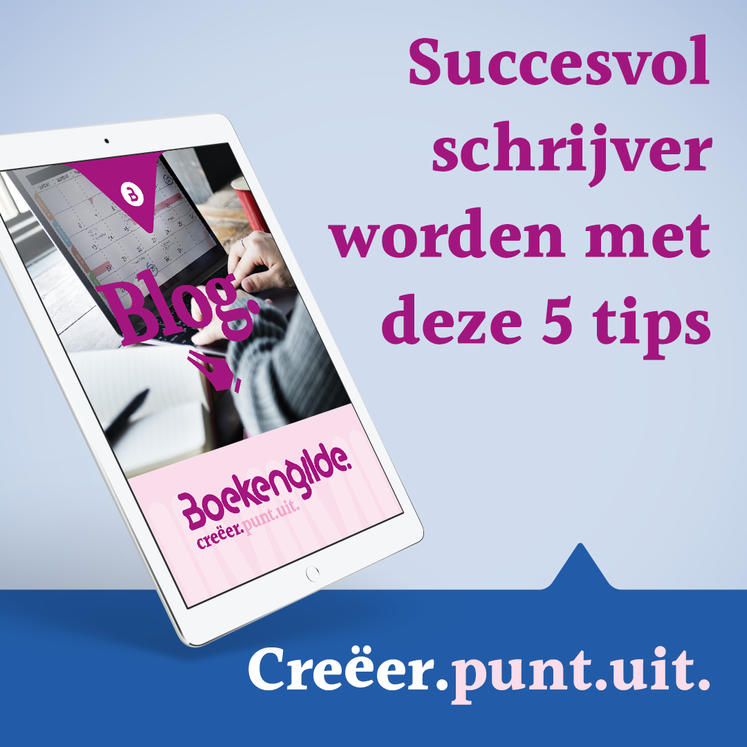 Hoe word je een succesvol schrijver? 5 praktische tips